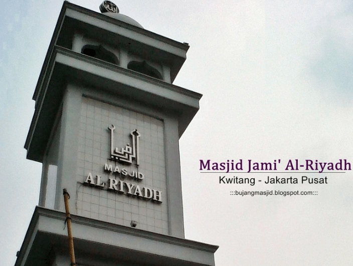 Masjid Jami’ Al-Riyadh Kwitang – Jakarta